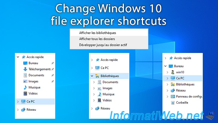 Change Windows 10 file explorer shortcuts - Windows - Tutorials - InformatiWeb