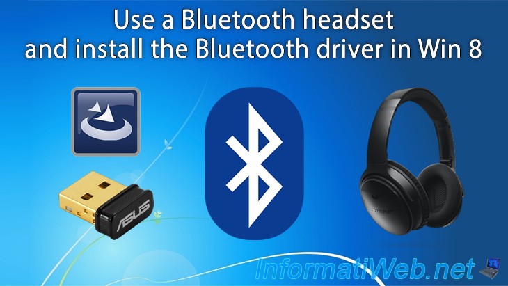 Use a Bluetooth headset and install the Bluetooth driver on Windows 8 ...